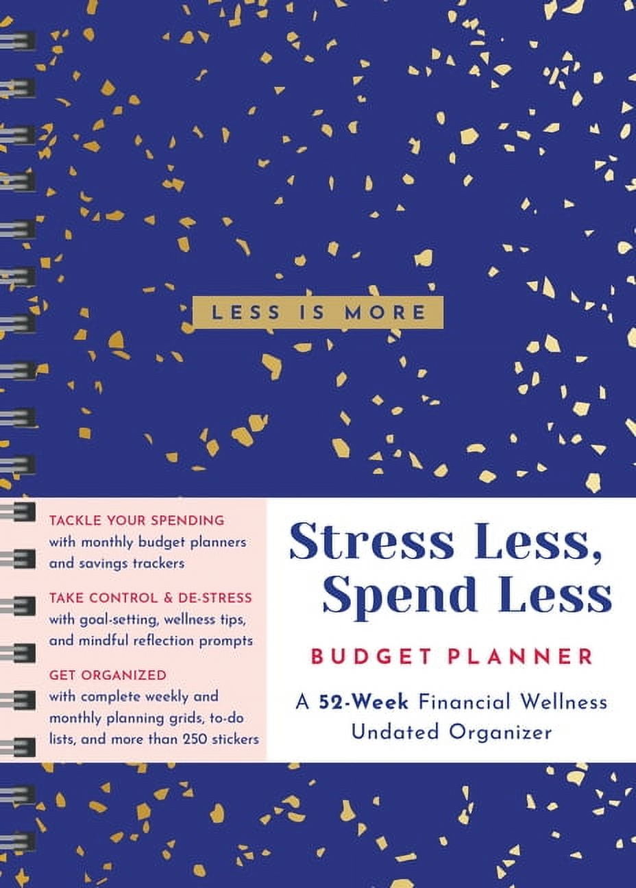 Stress Less, Spend Less Budget Planner: A 52-Week Financial Wellness ...
