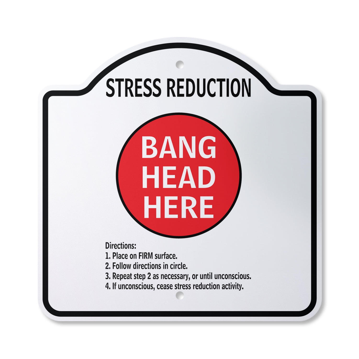 Stress Reduction Bang Head Here 10” x 10” Sign | Indoor/Outdoor Plastic ...