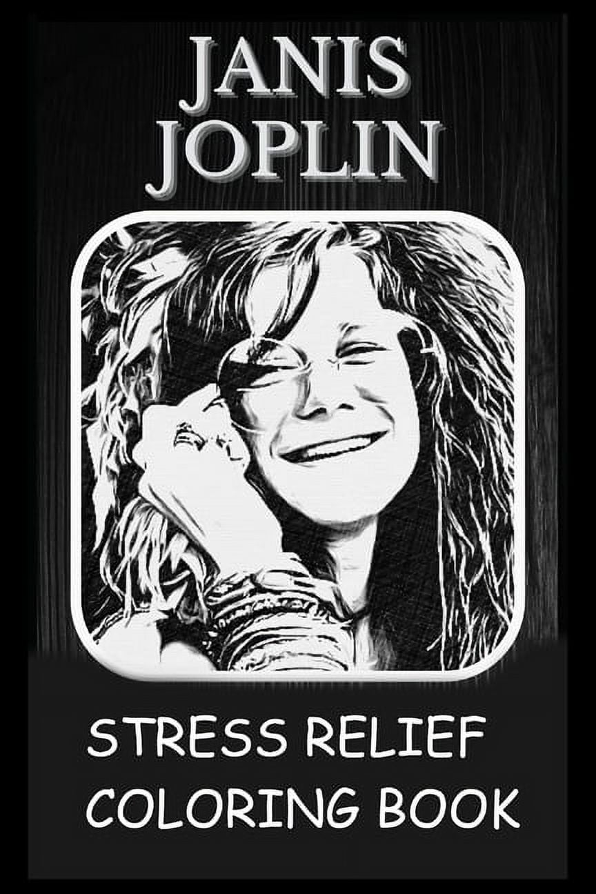 Stress Relief Coloring Book : Colouring Janis Joplin (Paperback ...