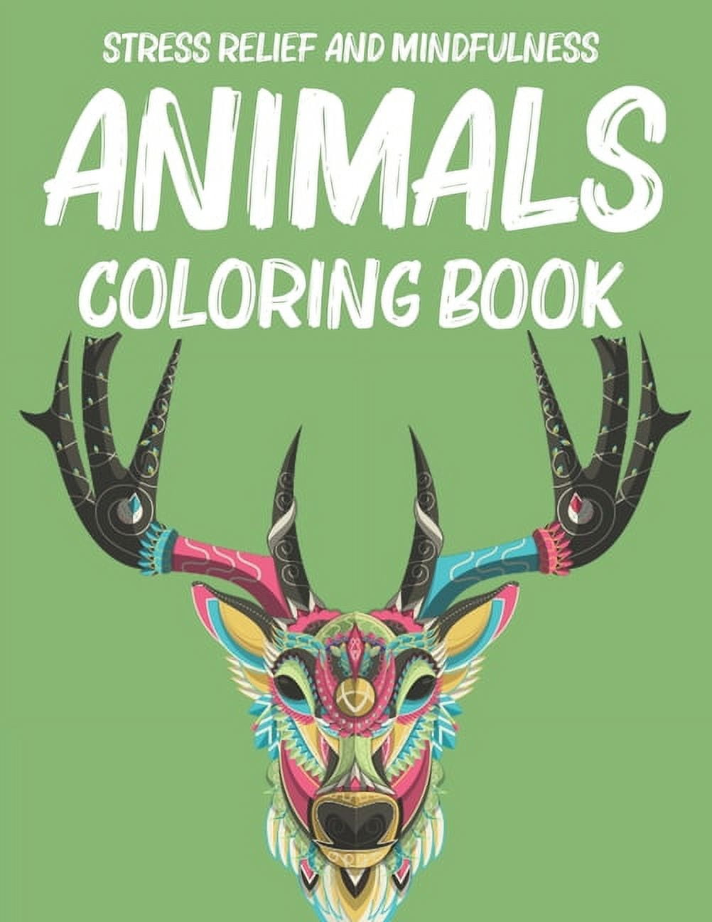 Stress Relief And Mindfulness Animals Coloring Book: Awesome Animals In ...