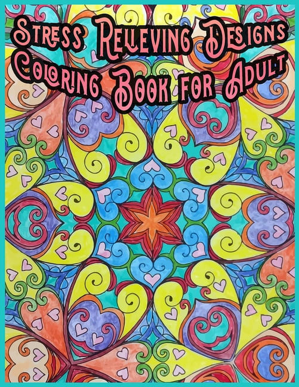 Stress Relieving Designs Coloring Book for Adult : An Adult Coloring ...