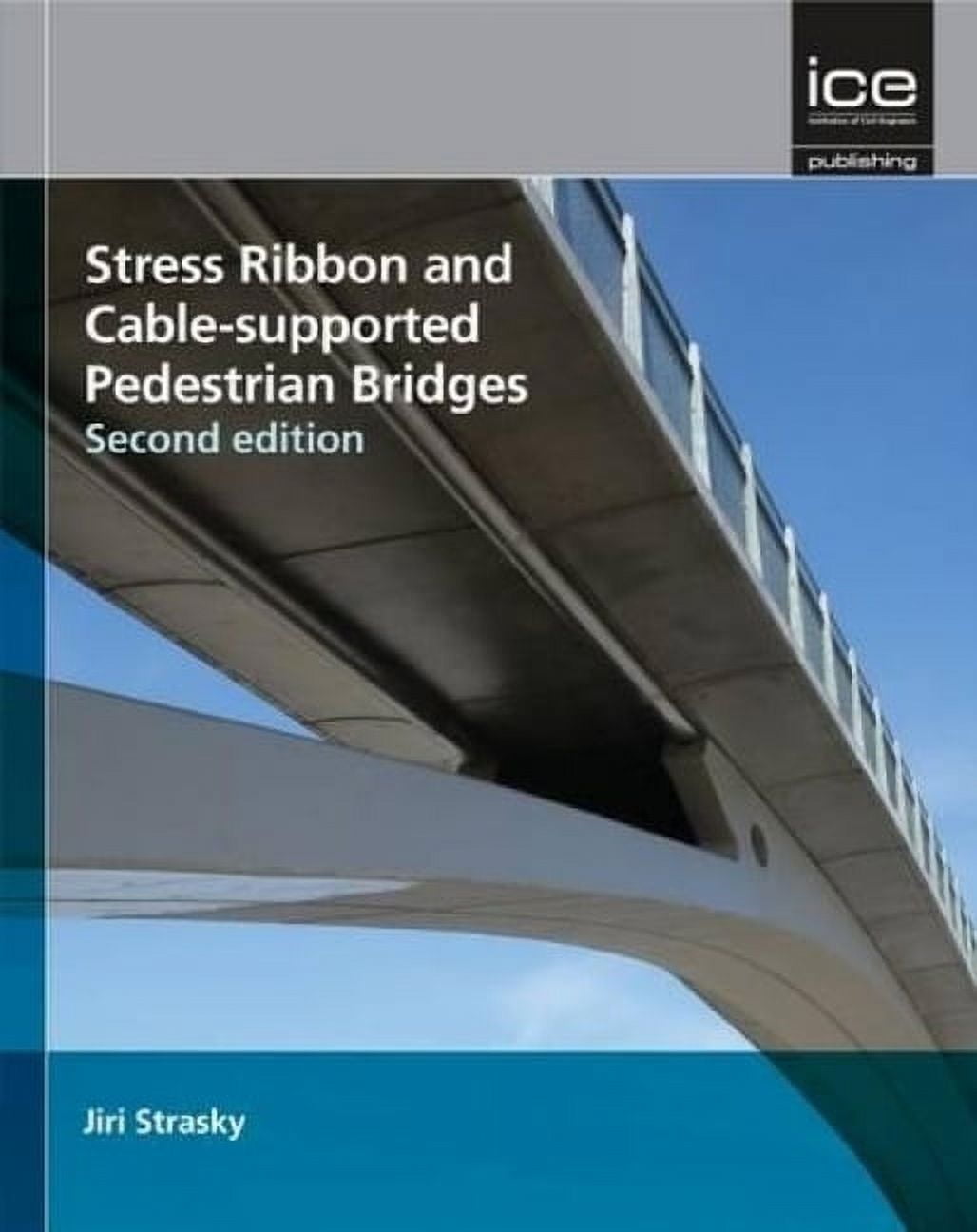 Stress Ribbon and Cable-Supported Pedestrian Bridges (Hardcover ...