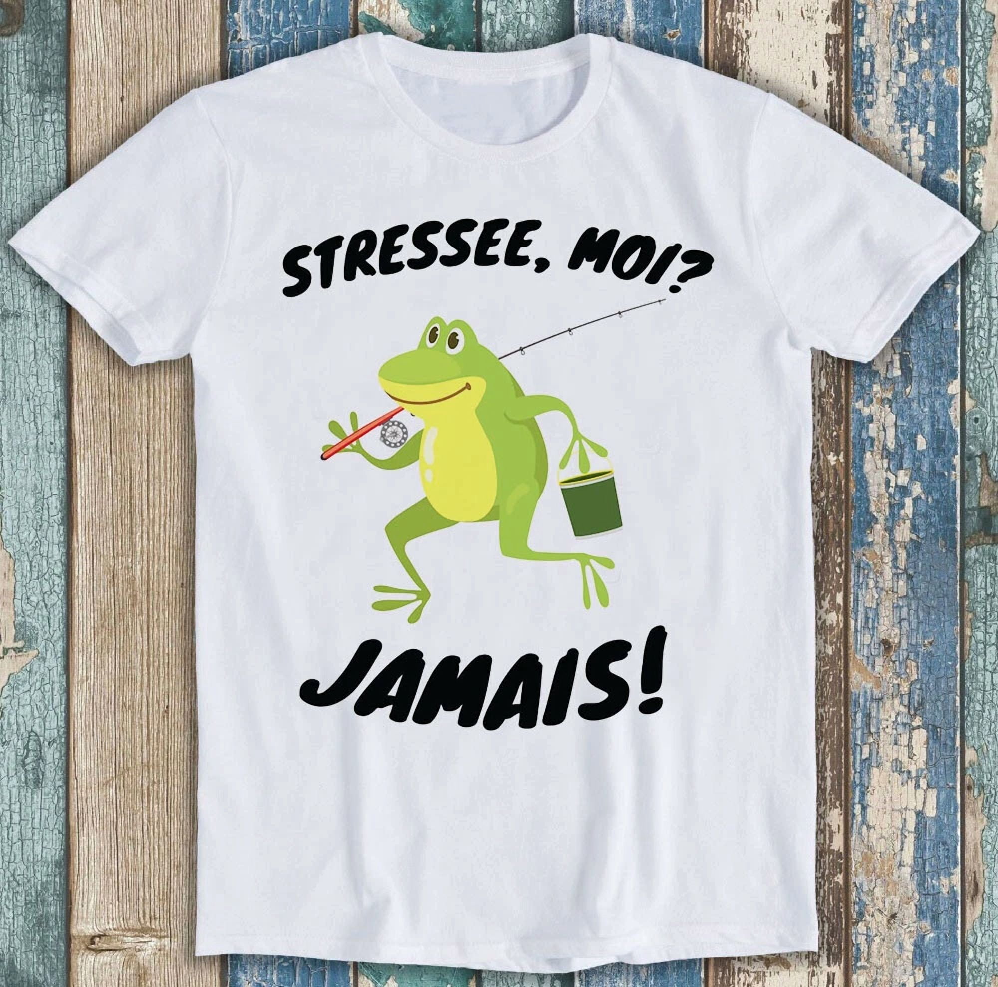 Stressée Moi Jamais Stressed Out Me Never Funny French Quote Meme ...