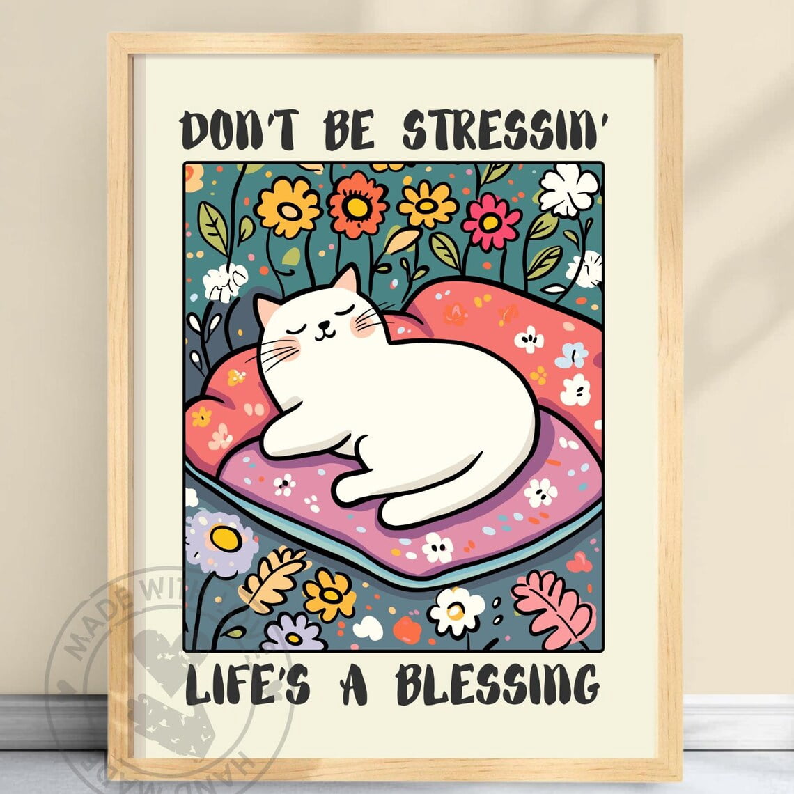 Don'T Be Stressing, Life’S A Blessing – Funny Cat Poster, Relaxed Cat ...