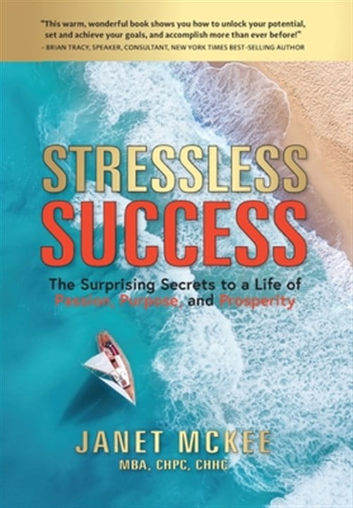 Pre-Owned Stressless Success: The Surprising Secrets to a Life of ...