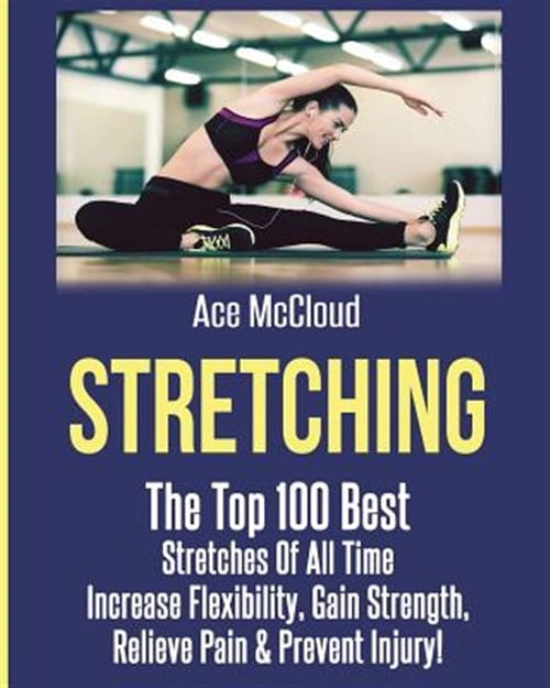 Pre-Owned Stretching Exercise Routines for Flexibility: Stretching: The ...