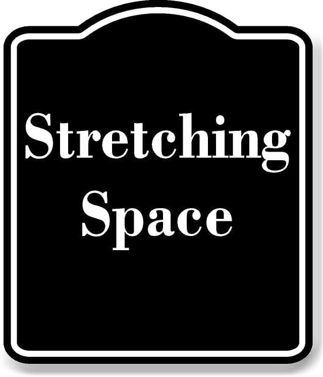 Stretching Space BLACK Aluminum Composite Sign 8.5''x10'' - Walmart.com