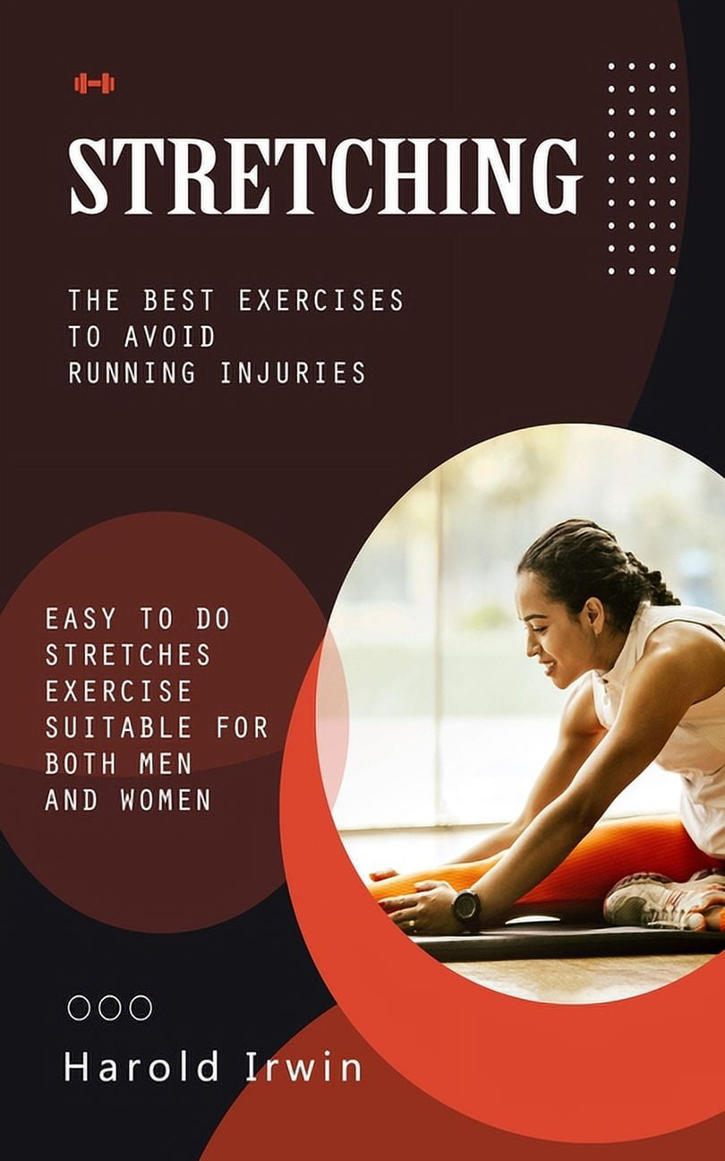 Stretching: The Best Exercises to Avoid Running Injuries (Easy to Do ...