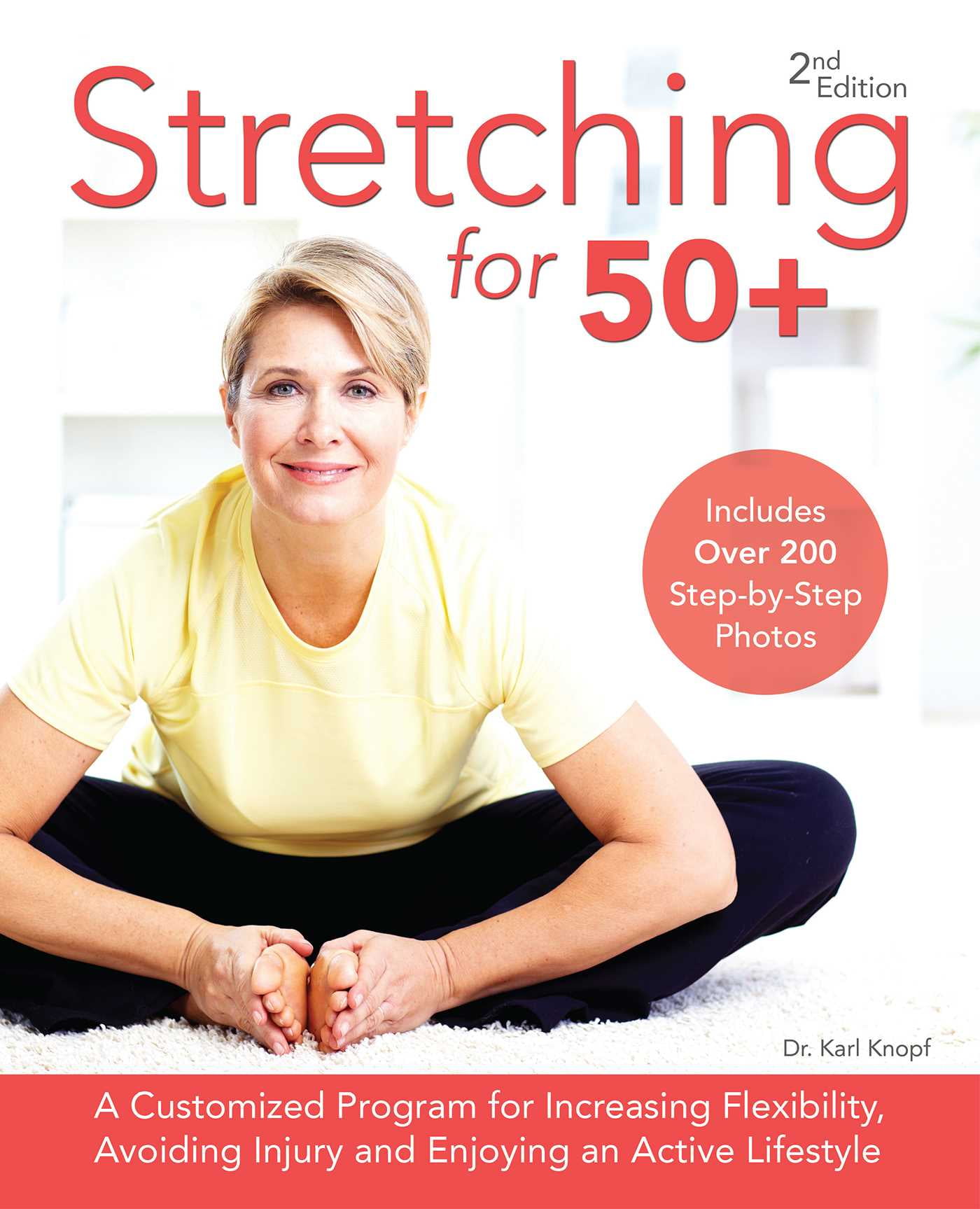 Stretching for 50+ : A Customized Program for Increasing Flexibility ...