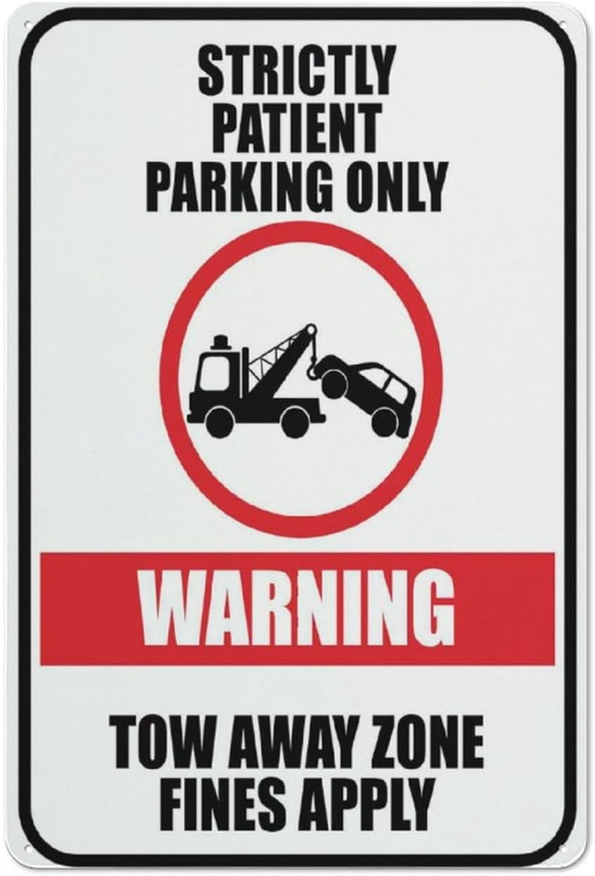 Strictly Patient Parking Only Warning Tow Away Zone Sign Warning ...