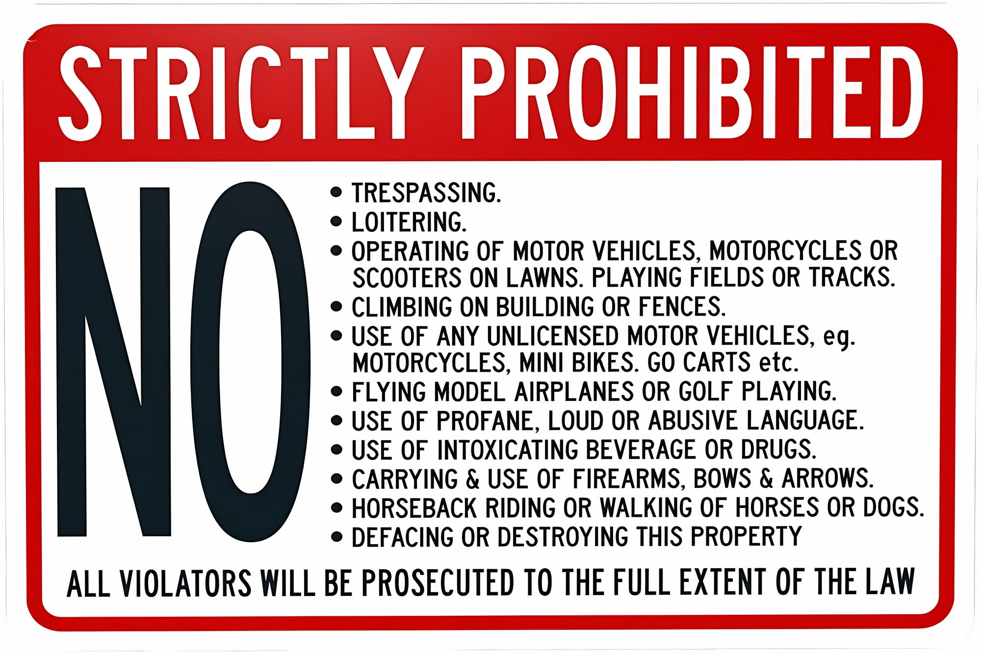 Strictly Prohibited No Trespassing Loitering Climbing On Building ...