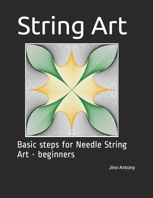 String Art: Basic steps for Needle String Art - beginners (Paperback ...
