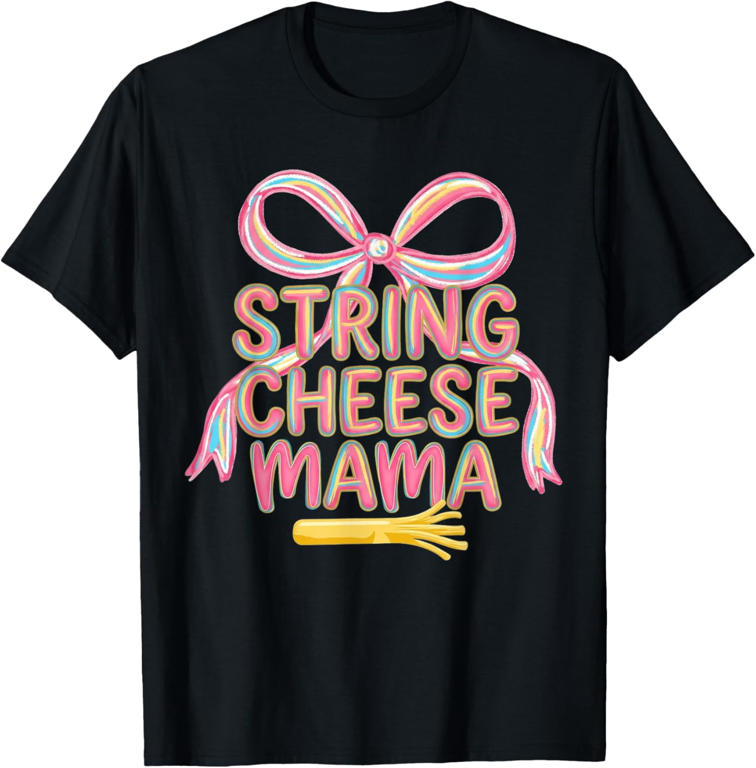 String Cheese Mama Coquette Overstimulated Mom Mothers Day T-Shirt ...