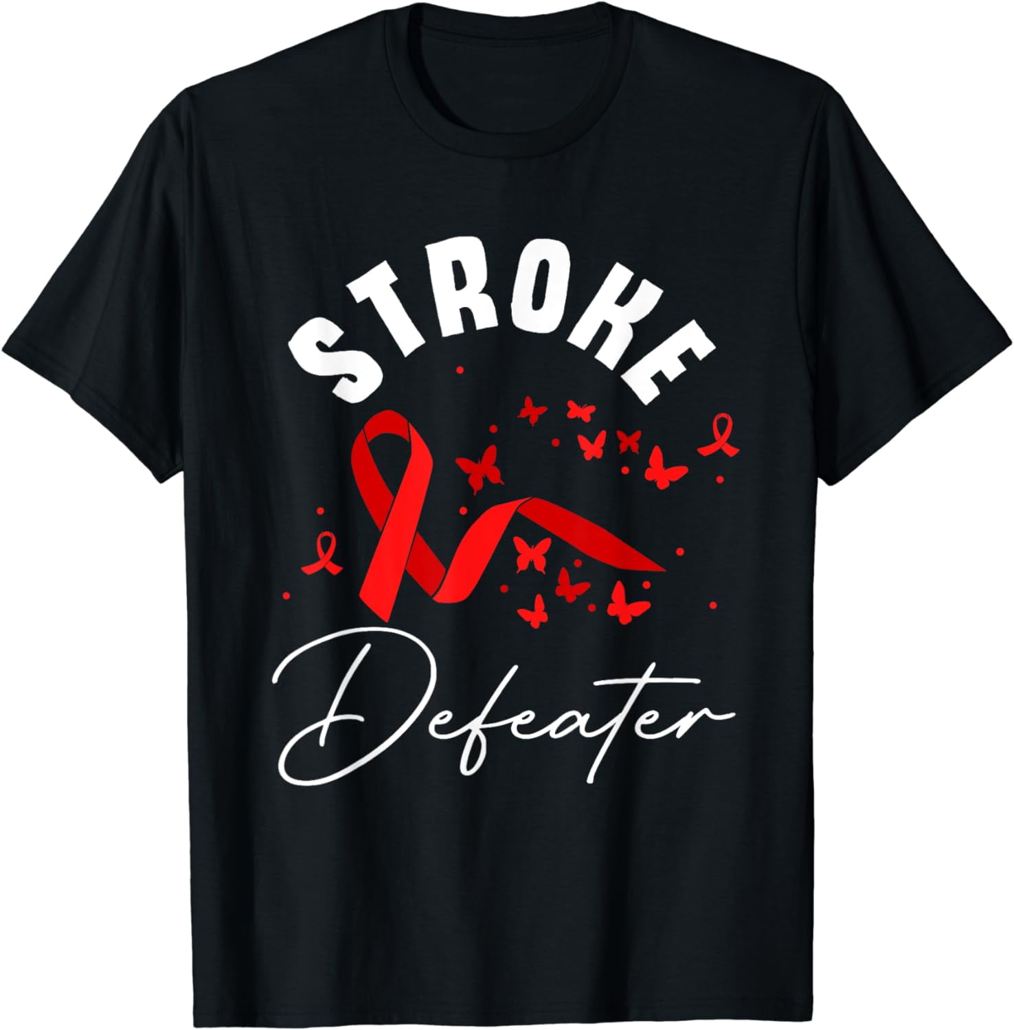 Stroke Defeater Red Stroke Awareness T-Shirt - Walmart.com
