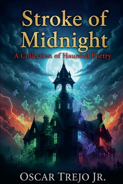 Stroke of Midnight: A Collection of Haunted Poetry, (Paperback ...