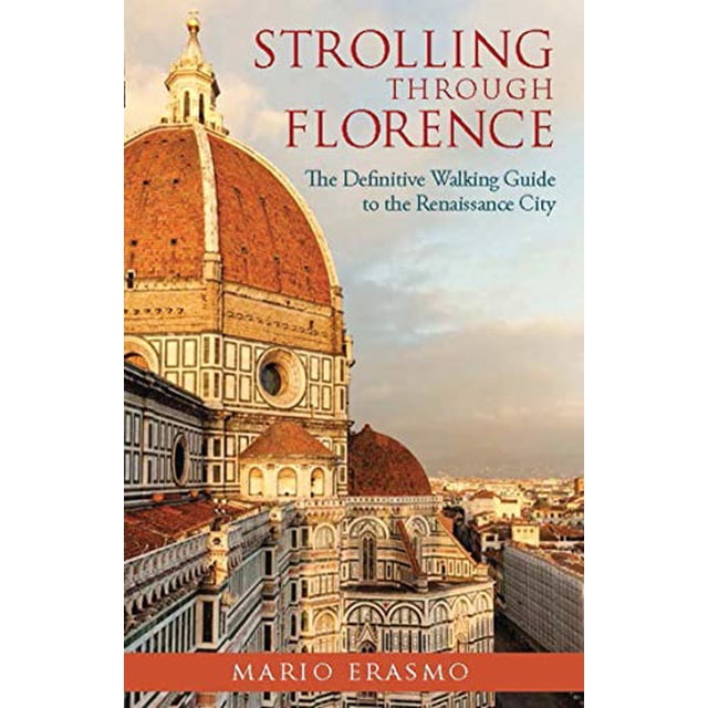 Pre-Owned Strolling through Florence: The Definitive Walking Guide to ...