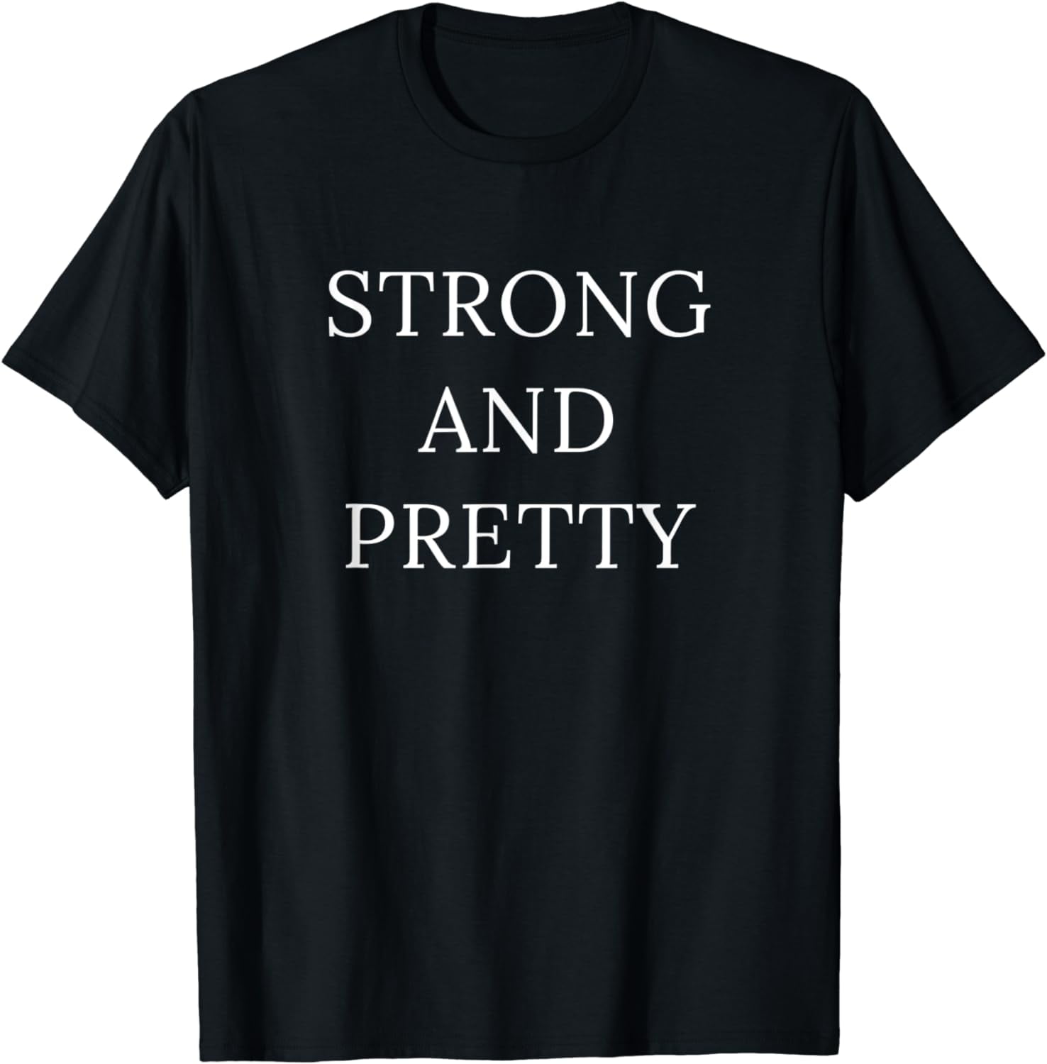 Strong And Pretty Strongman Gym Gift Mens Funny Sport Women T-Shirt ...