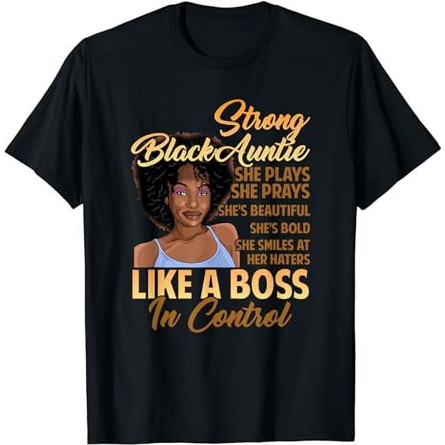 Strong Black Auntie Gift Black Girl Magic Melanin African T-Shirt ...