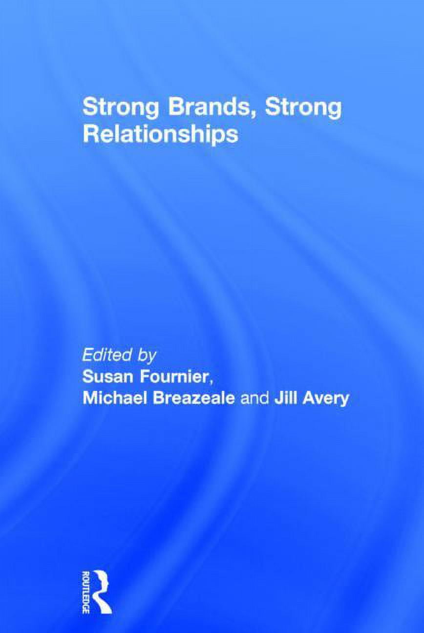 Strong Brands, Strong Relationships, (Hardcover) - Walmart Business ...