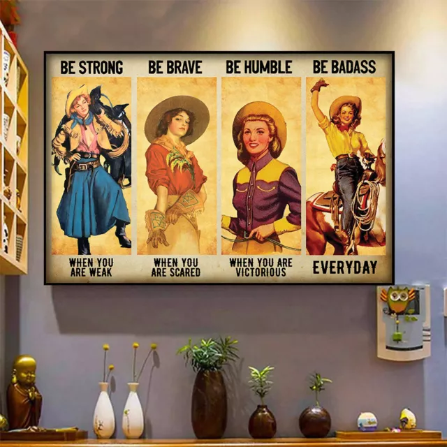 Be Strong Be Brave Be Humble Cowgirl Horse Poster Vintage NO FRAMED ...