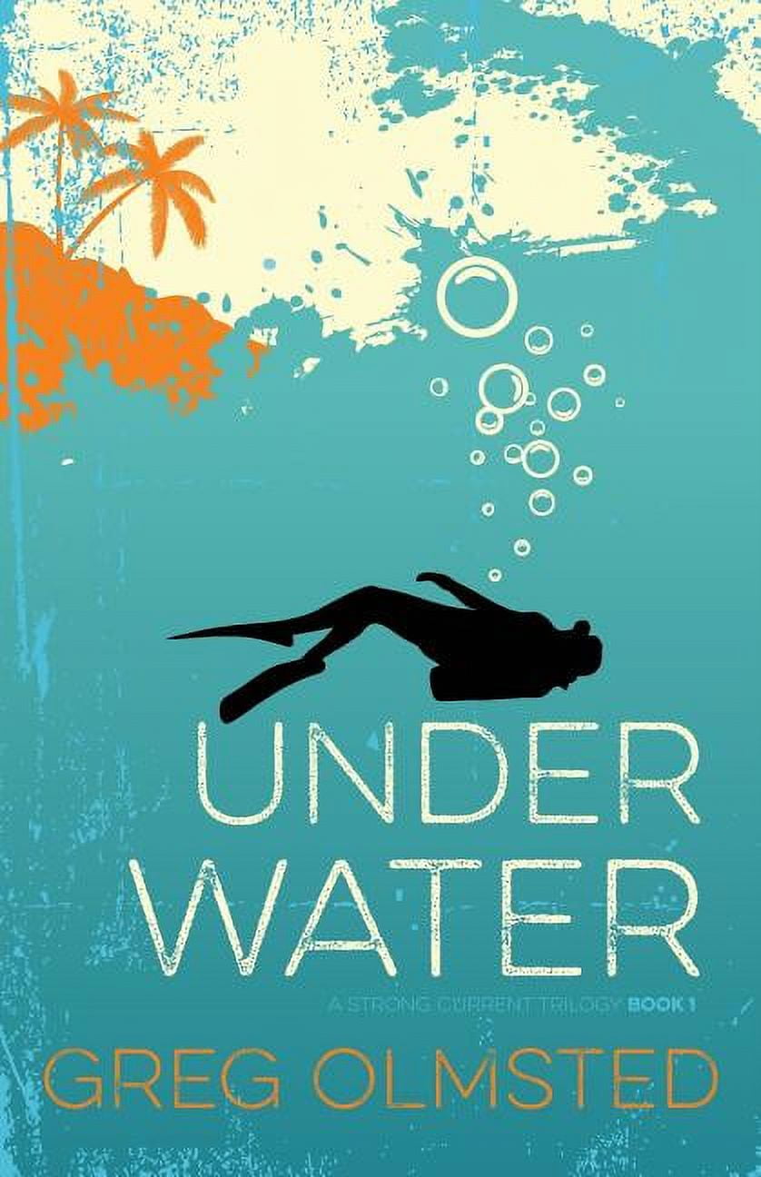Strong Current Trilogy: Under Water: A Strong Current Trilogy Book 1 ...
