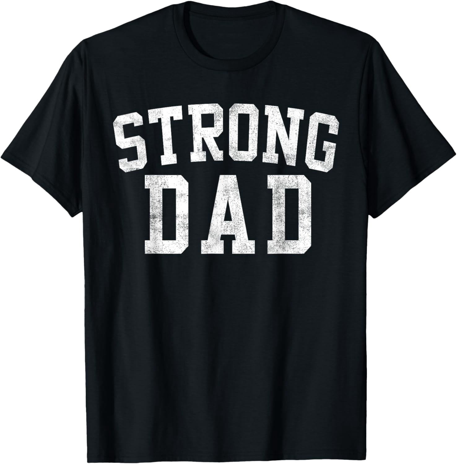 Strong Dad Classic Bold Font Father's Day Daddy T-Shirt - Walmart.com