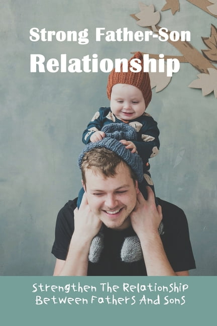 Father And Son Relationship