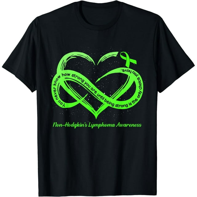 Strong Is The Only Choice Non-Hodgkin檚 Lymphoma Awareness T-Shirt ...