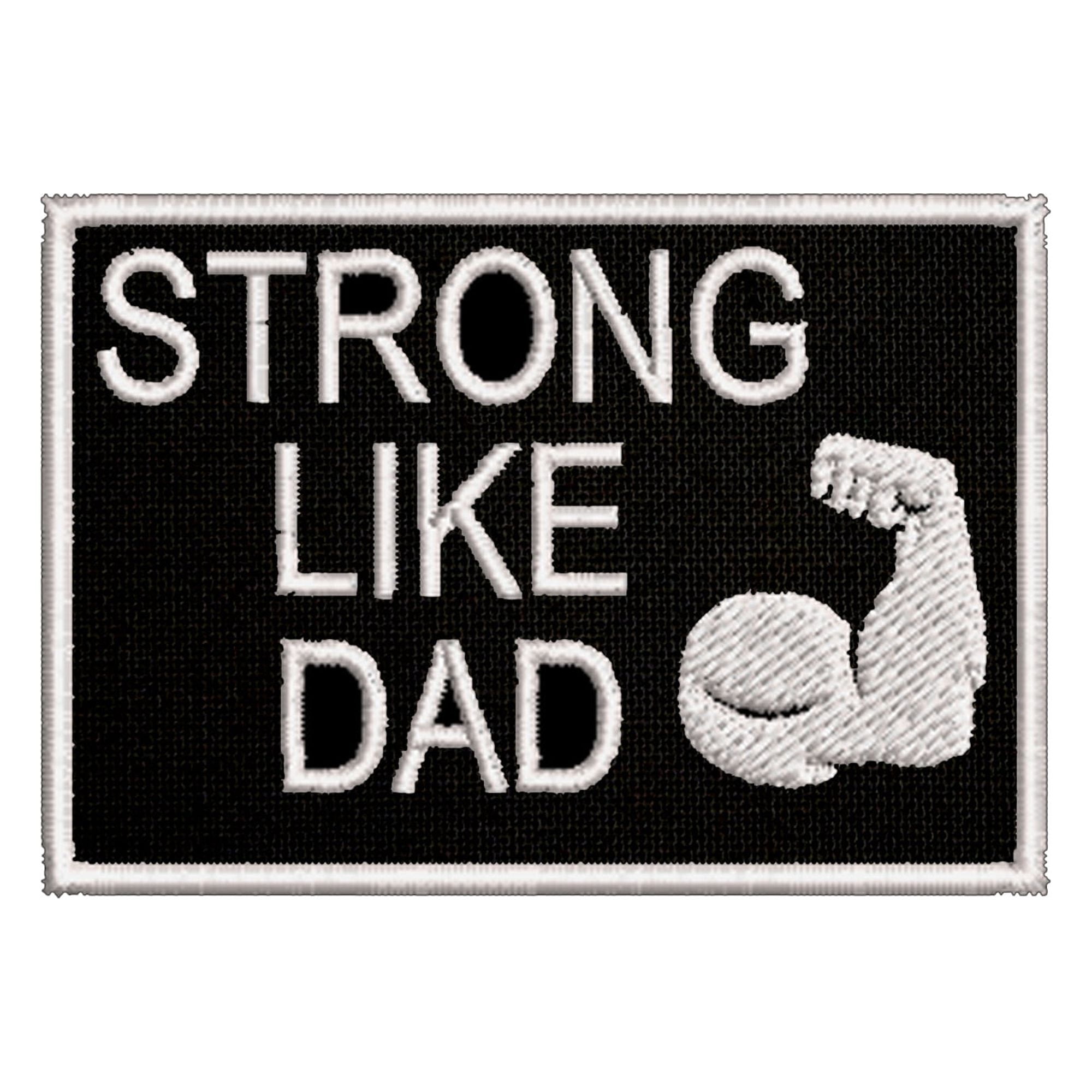 Strong Like Dad Embroidered Patch Iron-On Applique, Cosplay Vest ...
