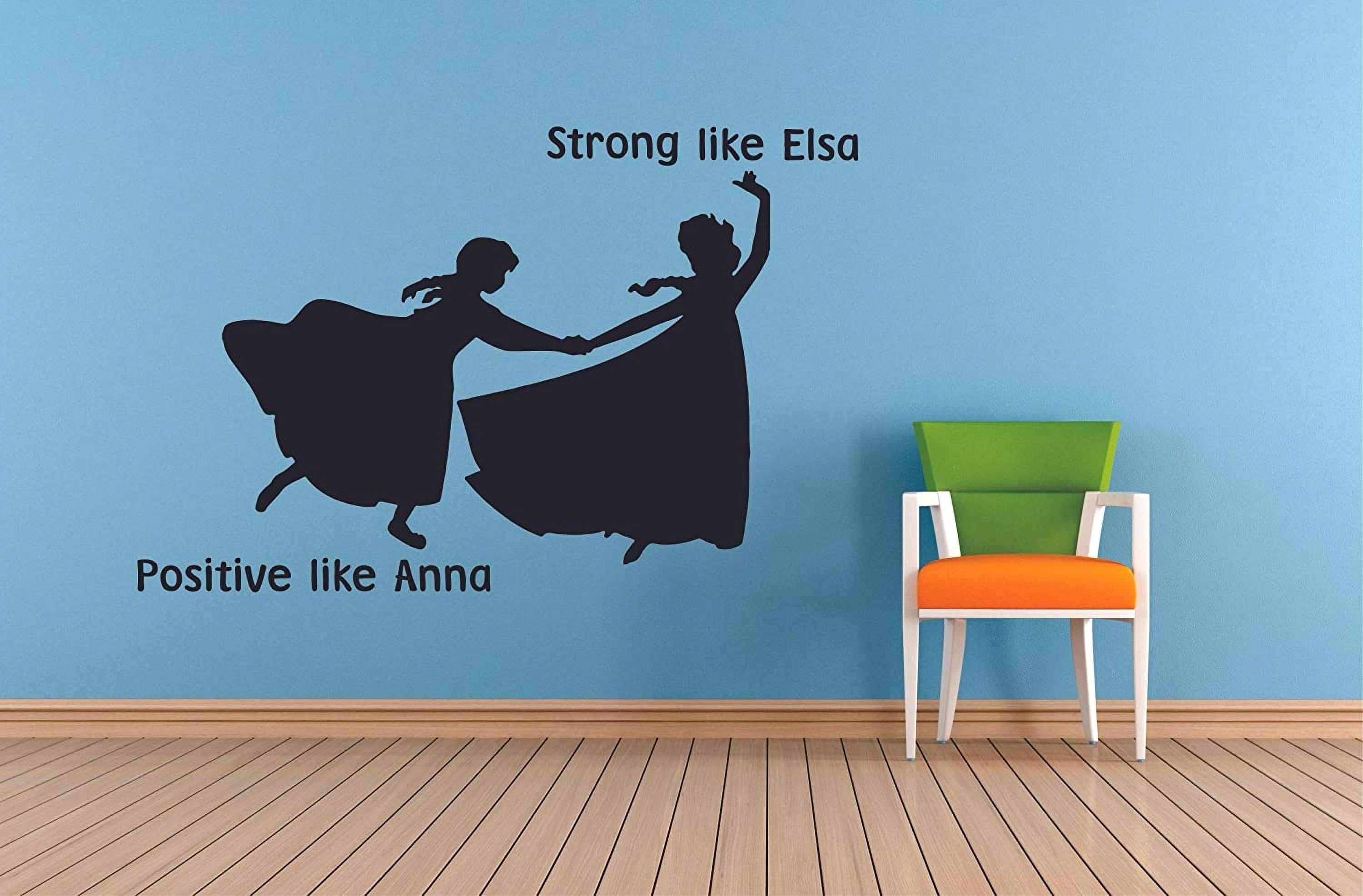 Strong Like Elsa Positive Like Anna Frozen Quotes Wall Decals For Kids ...