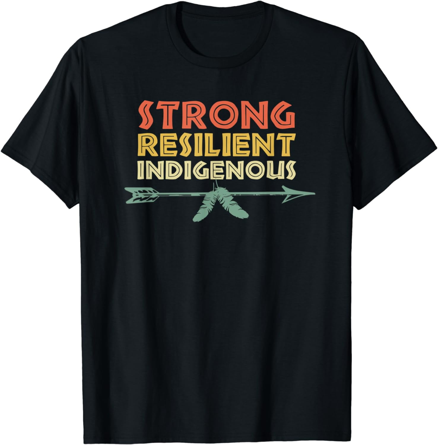 Strong Resilient Indigenous Peoples Day Native American T-Shirt - Walmart.com