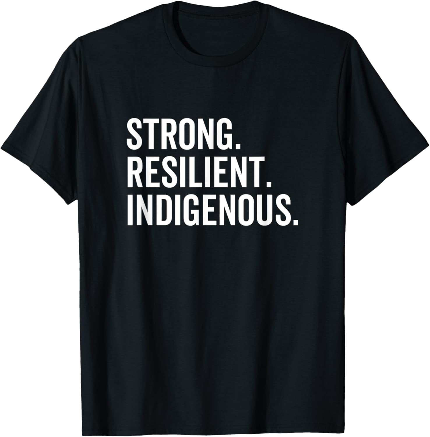 Strong Resilient Indigenous Peoples' Native Americans' Day T-Shirt ...