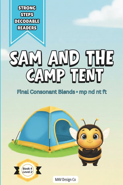 Strong Steps Decodable Readers Sam and the Camp Tent: A Decodable ...