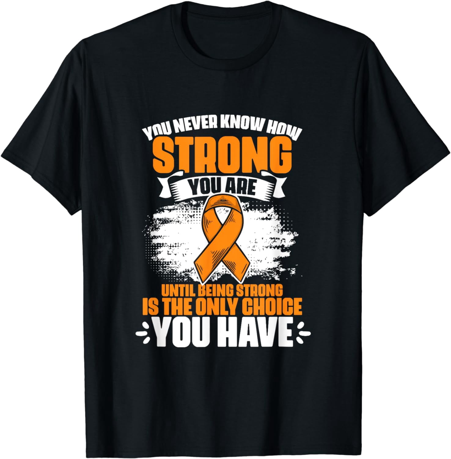 Strong You Are MS Awareness Multiple Sclerosis Survivor T-Shirt ...