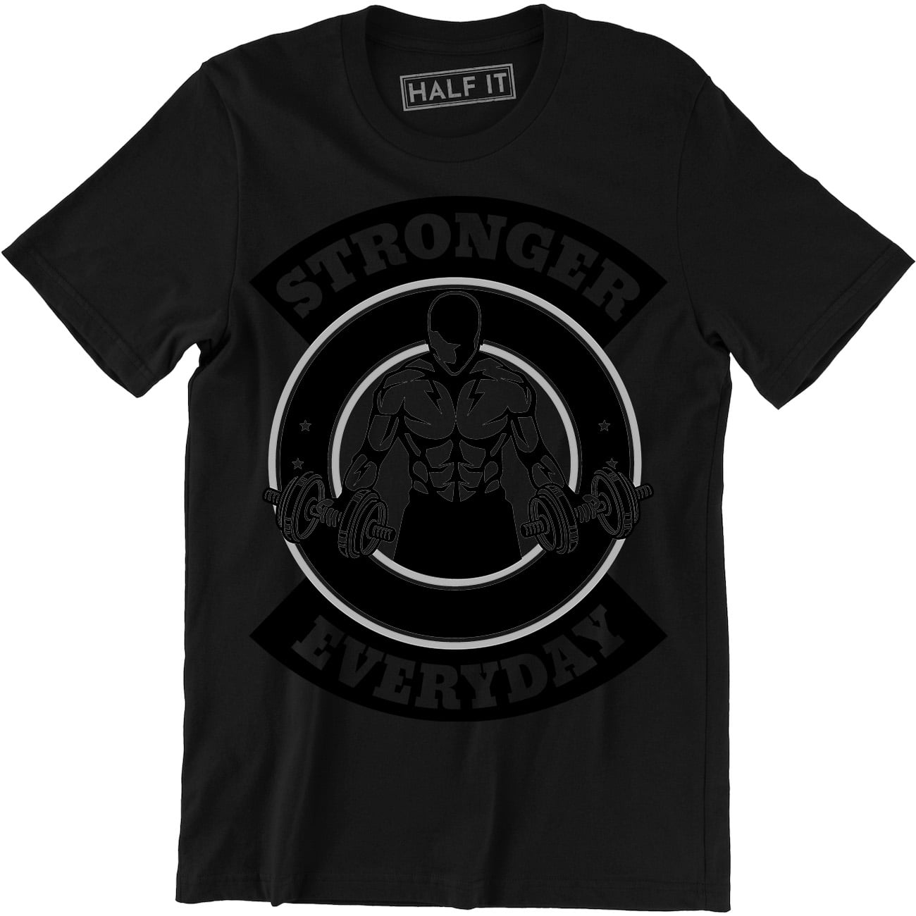 Stronger Everyday Men Weight Lifting Gym Training Bodybuilding Tee ...