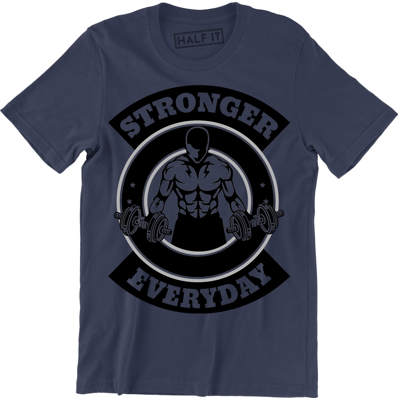 Stronger Everyday Men Weight Lifting Gym Training Bodybuilding Tee ...