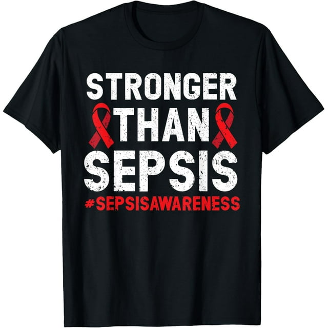Stronger Than Sepsis Blood Poisoning Sepsis Awareness T-Shirt - Walmart.com