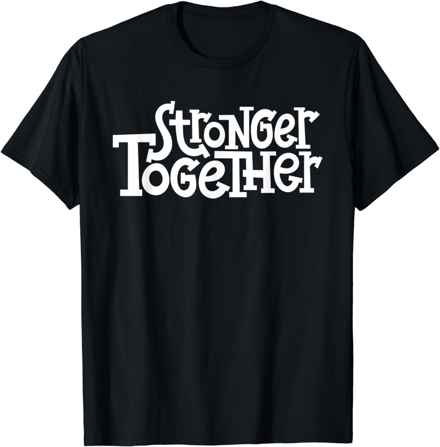 Stronger Together Teamwork Makes The Dream Work T-Shirt - Walmart.com