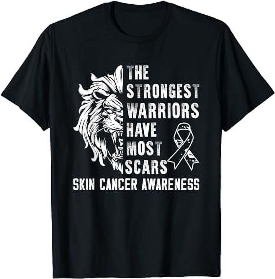 Strongest Warrior Have Most Scars Skin Cancer Awareness Hope T-Shirt ...