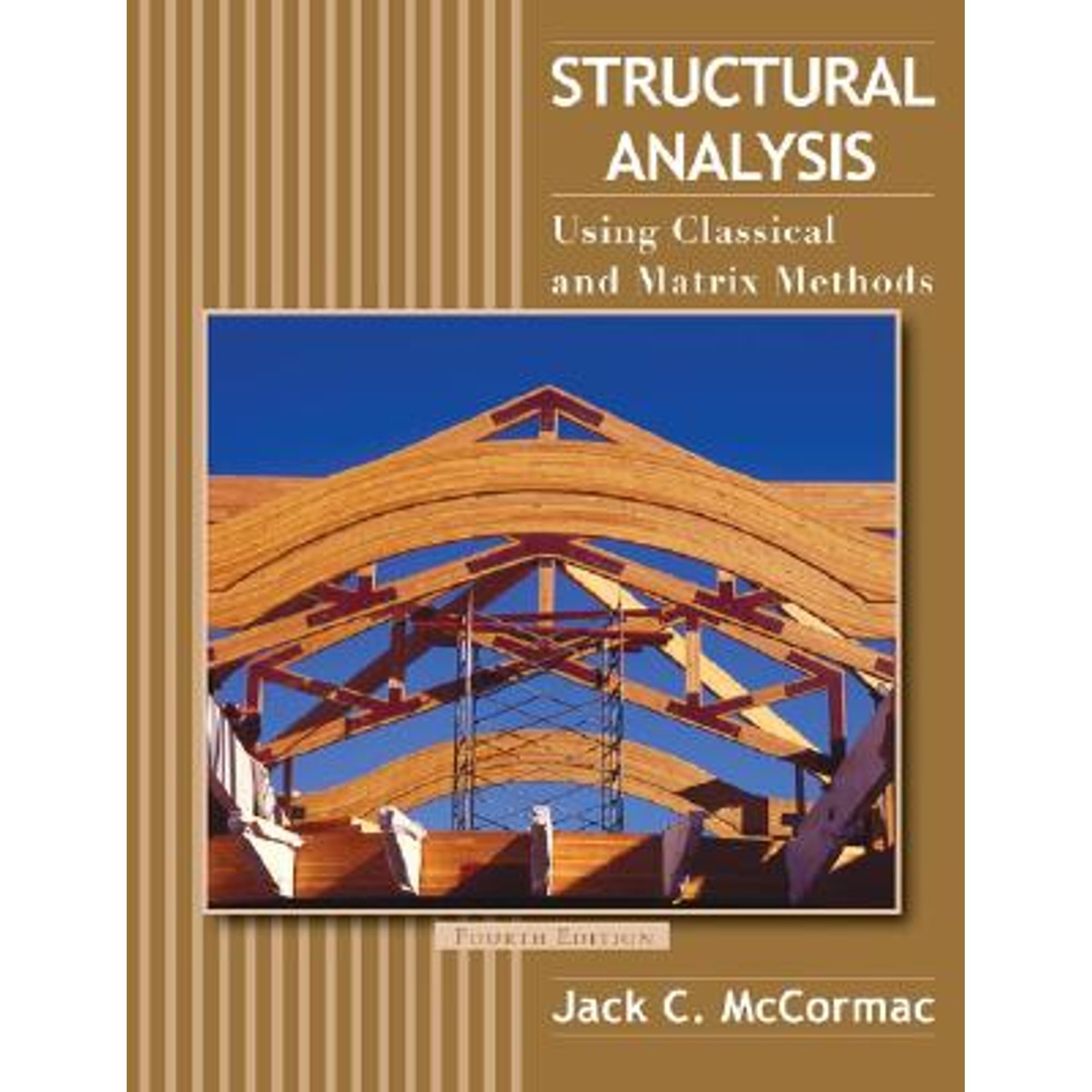 Pre-Owned Structural Analysis: Using Classical and Matrix Methods ...