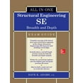 Structural Engineering Se All-In-One Exam Guide: Breadth and Depth ...