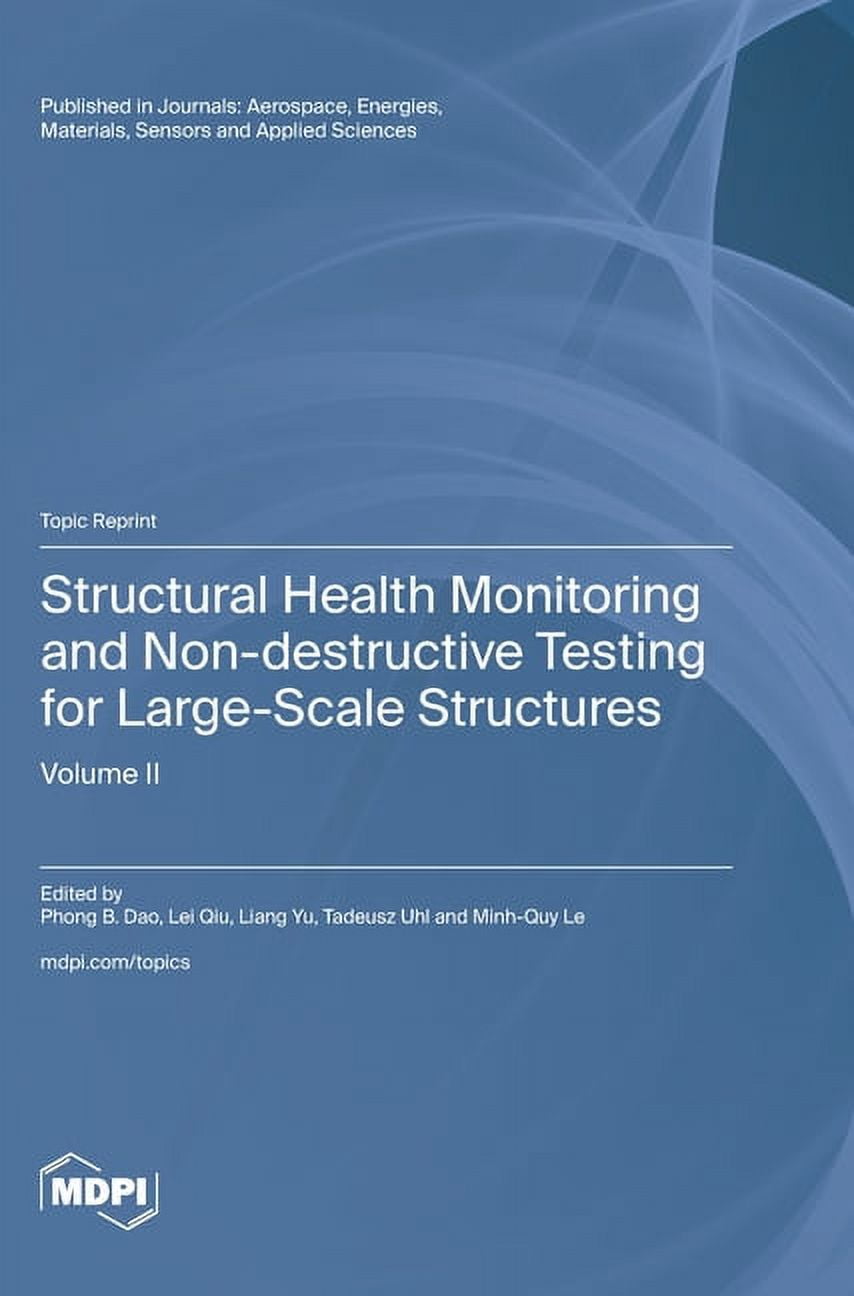 Structural Health Monitoring and Non-destructive Testing for Large ...