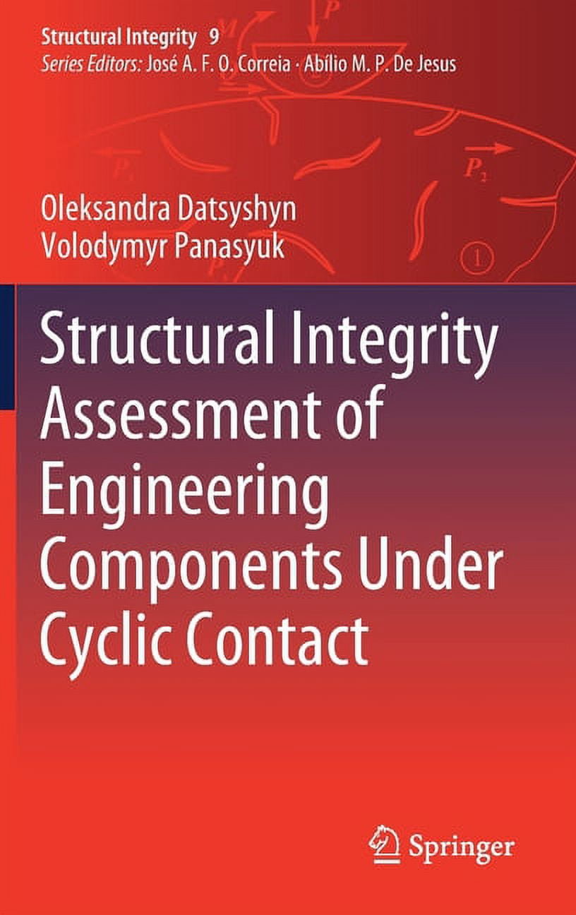 Structural Integrity Structural Integrity Assessment of Engineering ...