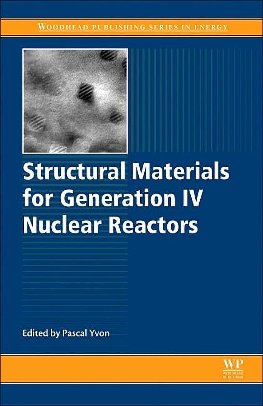 Structural Materials for Generation IV Nuclear Reactors, (Hardcover) - Walmart.com