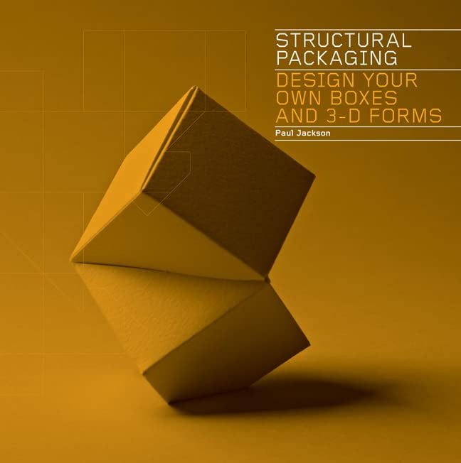 Pre-Owned Structural Packaging: Design Your Own Boxes and 3D Forms (Paper Engineering for ...