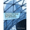 Structural Steel Design to Eurocode 3 and Aisc Specifications ...