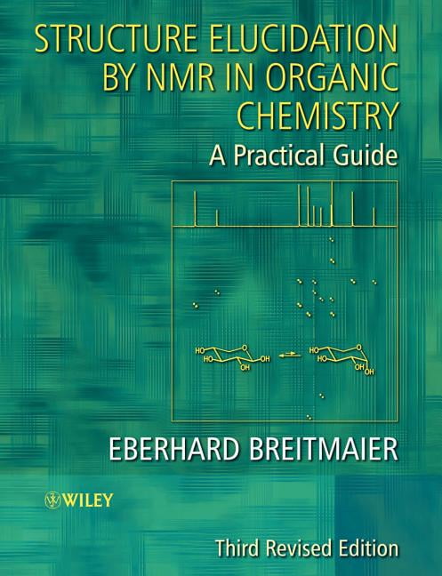 Structure Elucidation by NMR in Organic Chemistry: A Practical Guide ...