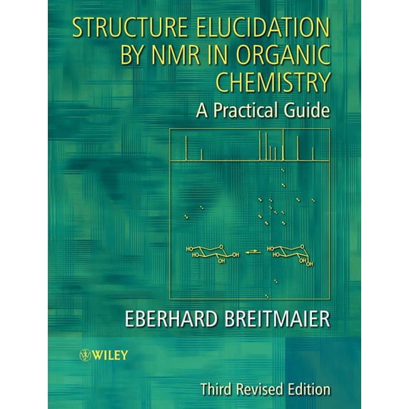 Structure Elucidation by NMR in Organic Chemistry: A Practical Guide ...