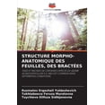 Structure Morpho-Anatomique Des Feuilles, Des Bractées, (Paperback) - Walmart.com