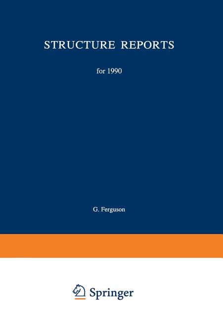 Structure Reports A: Structure Reports for 1990 : Metals and Inorganic ...
